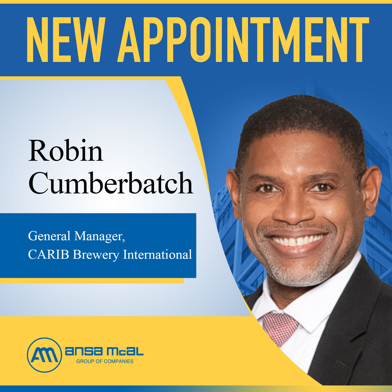New Appointment: Mr Robin Cumberbatch – General Manager – CARIB Brewery ...
